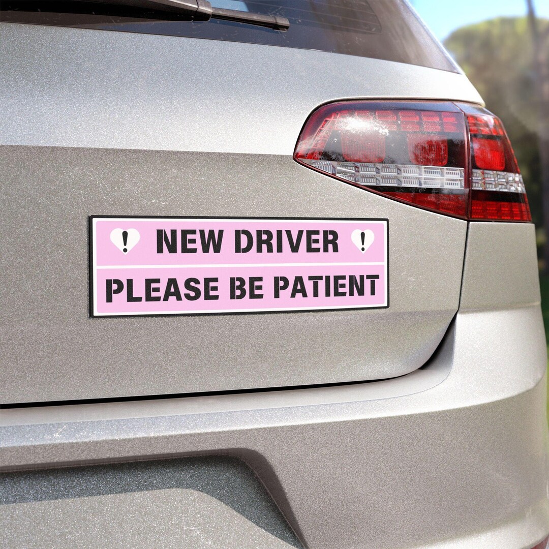 Custom New Driver - Please Be Patient Car Magnet Bumper Sticker | 12 ...