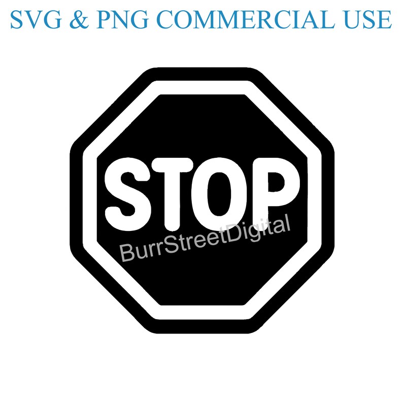 Stop Sign SVG & PNG Digital Files for Cricut, Vector Graphic Design Cut ...