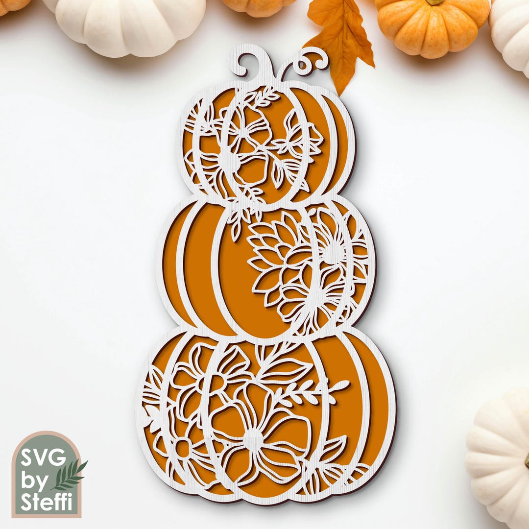 Floral Pumpkin Svg Fall Sign Laser Cut File Thanksgiving Svg Stacking ...