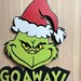 Go Away Grinch Wooden Door Sign | 3D Holiday Decor | Handcrafted ...