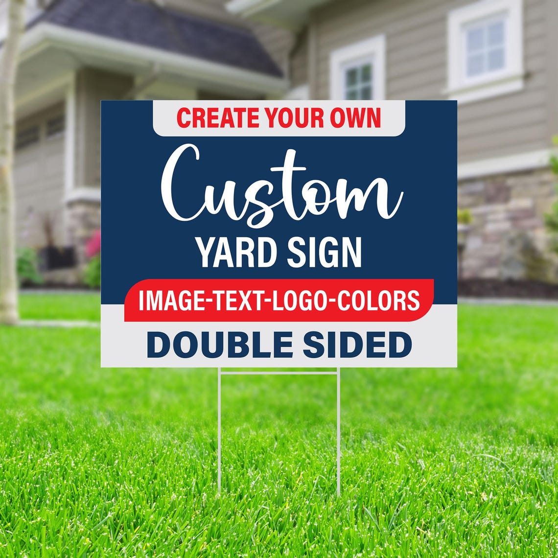 Custom Yard Signs, Customizable Outdoor Yard Sign, Signs for Outside ...