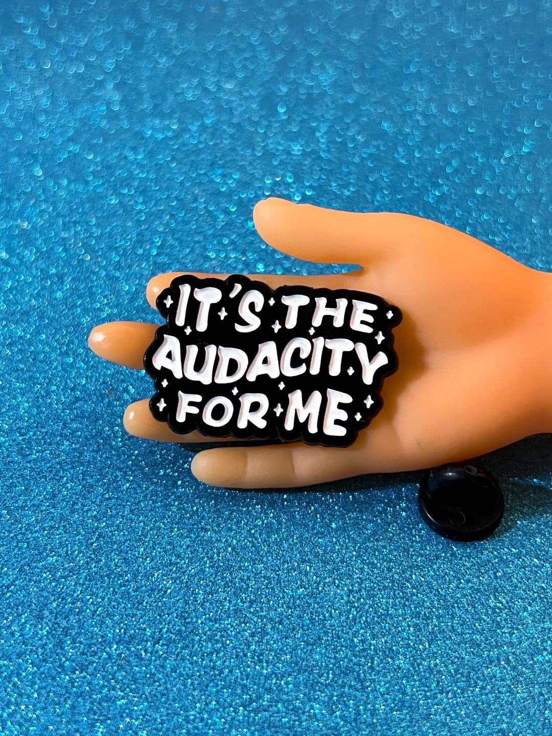 Its the Audacity for Me Enamel Pin Funny & Quirky Accessory for Jackets ...