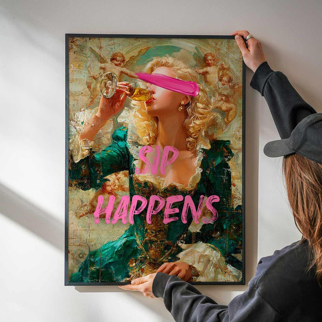 Sip Happens Poster – Funny Baroque Wall Art, Printable Renaissance ...