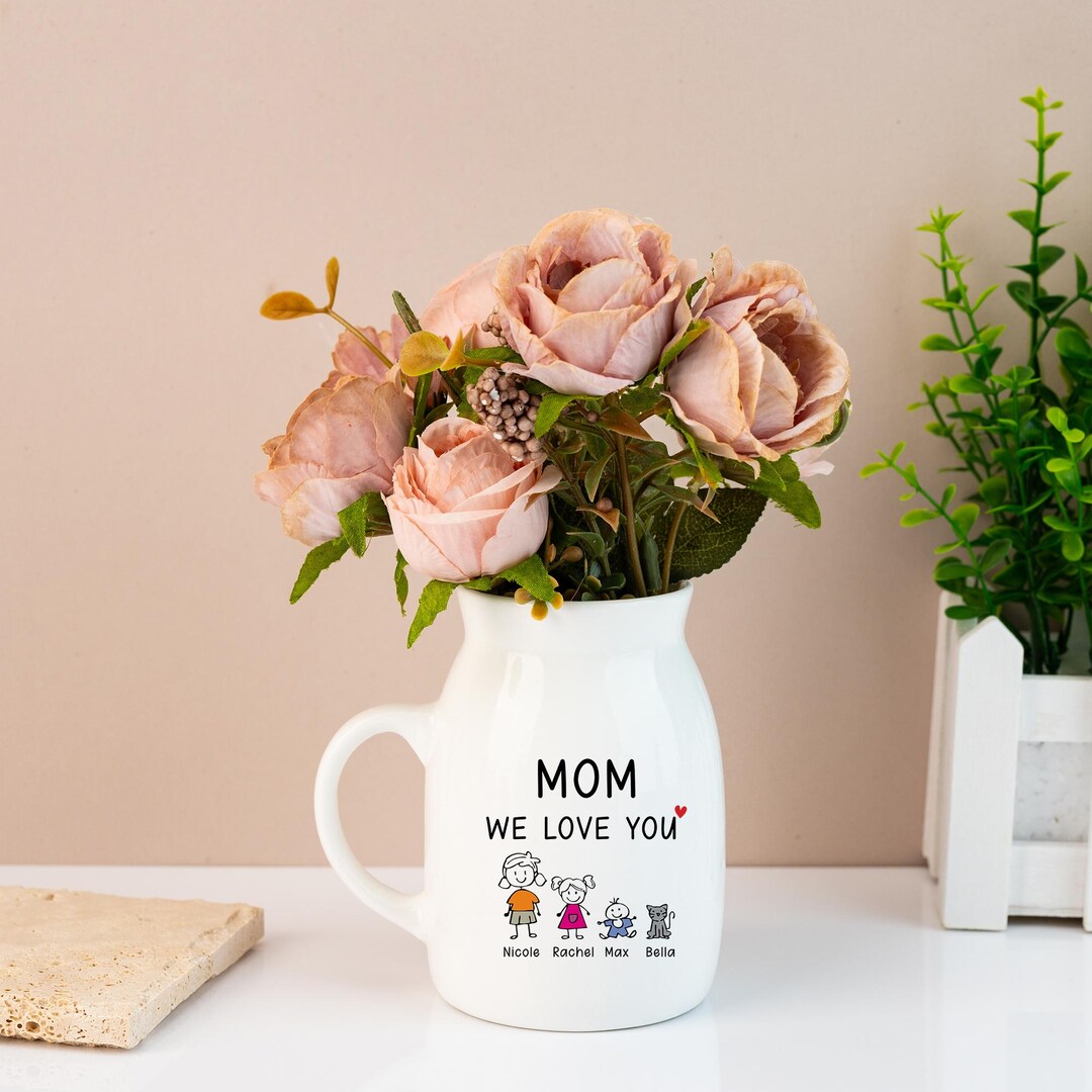 Custom Mom We Love You Flower Vase, Mom Birthday Gift, Personalized Mom ...
