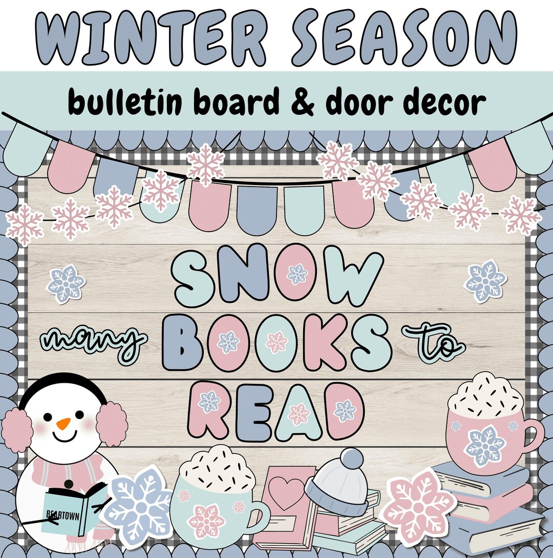 Winter Classroom Bulletin Board Kit | Snow Season Reading Display ...