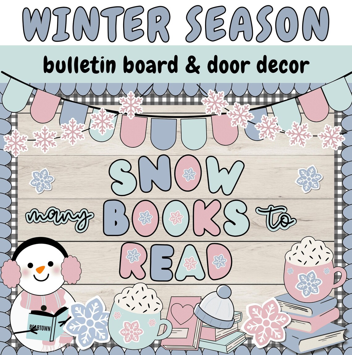 Winter Classroom Bulletin Board Kit | Snow Season Reading Display ...