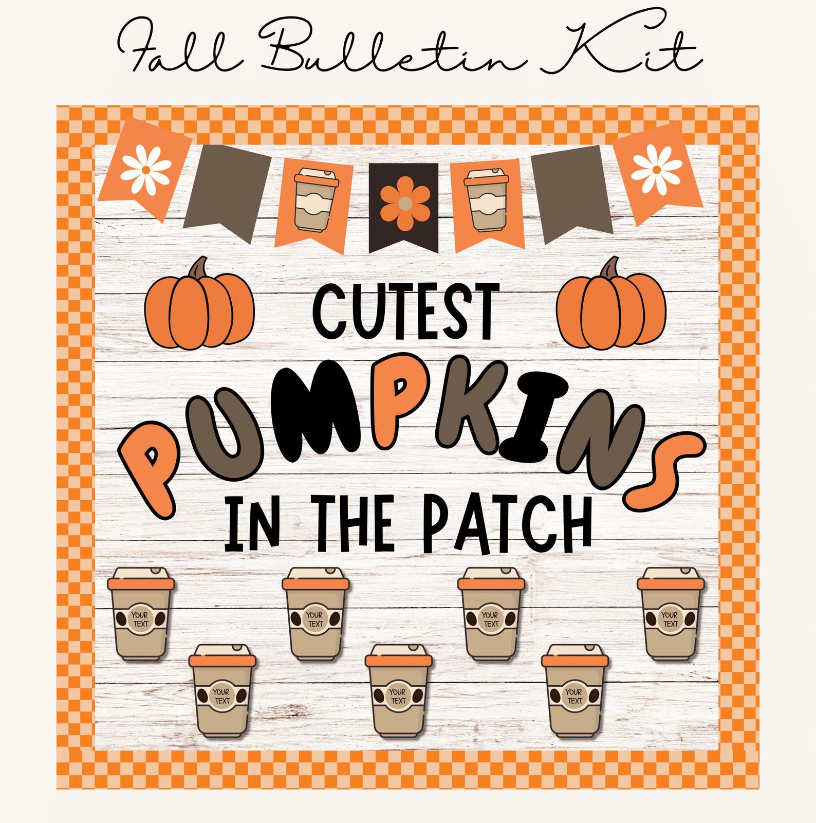 Pumpkin Spice Fall Bulletin Board Kit: Classroom Decor (digital ...