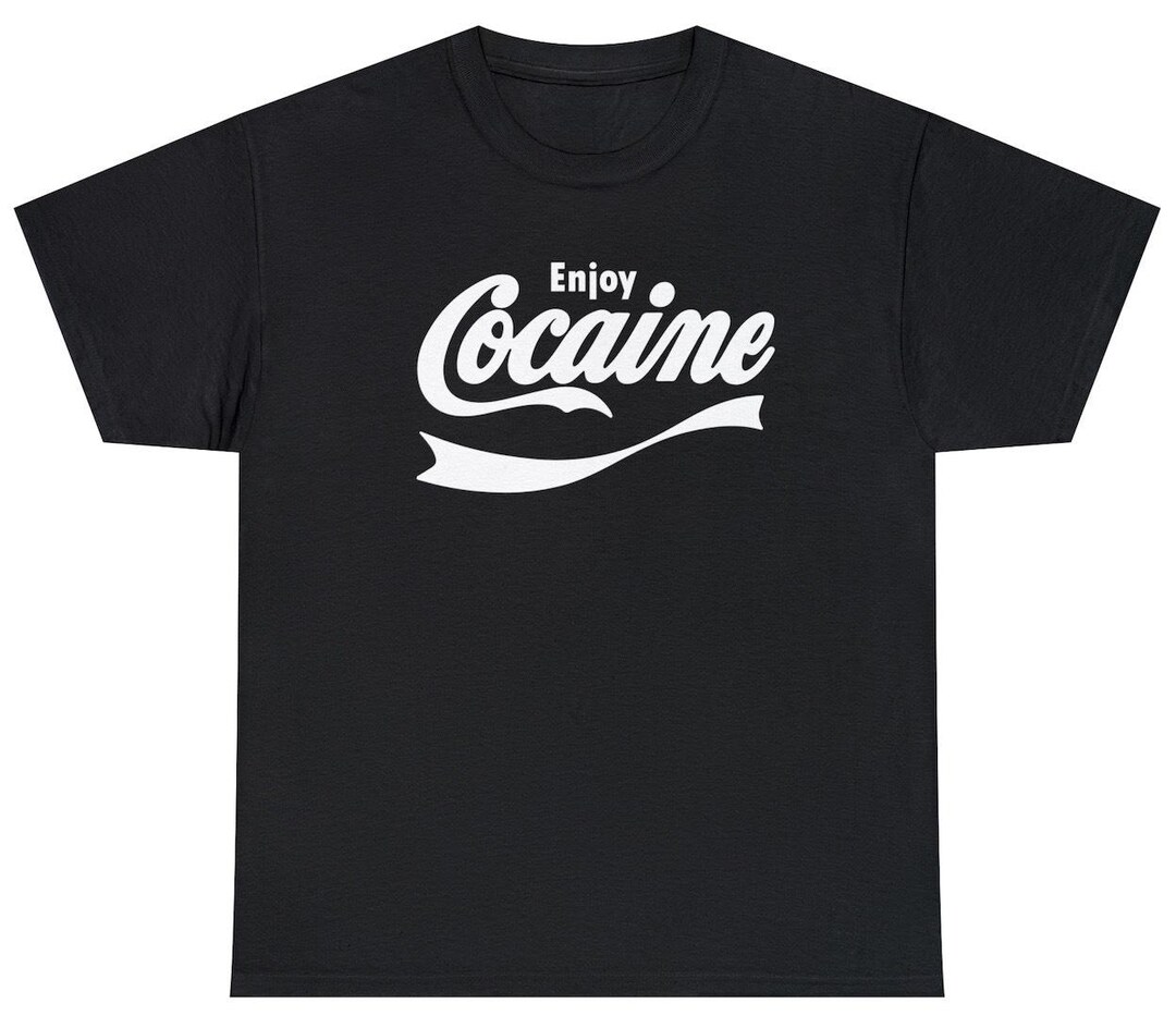 Enjoy Cocaine Shirt, Funny Soda Shirt, Meme Shirt, Key Bump Shirt ...