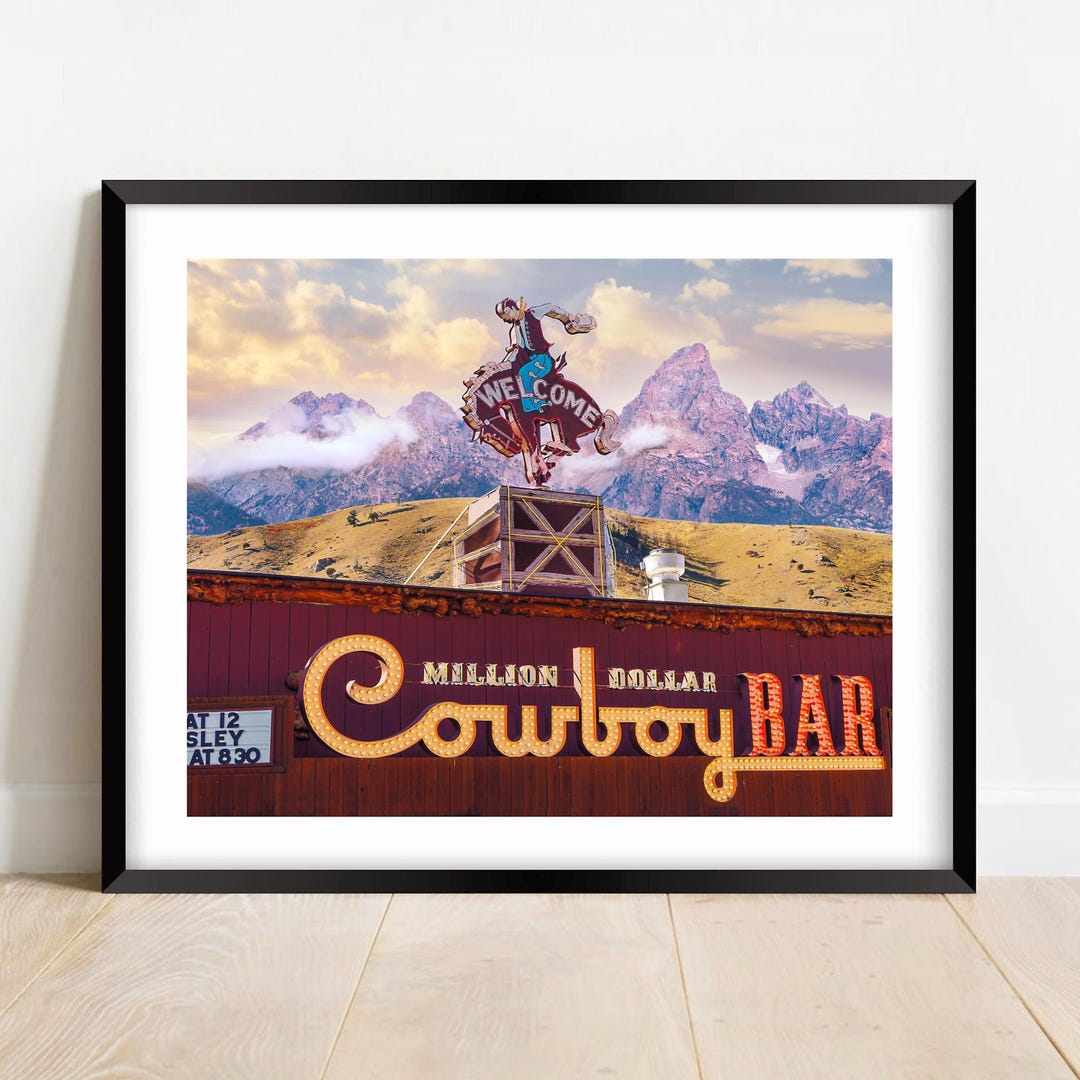 Million Dollar Cowboy Bar Print: Grand Teton Wyoming Western Art (fine ...