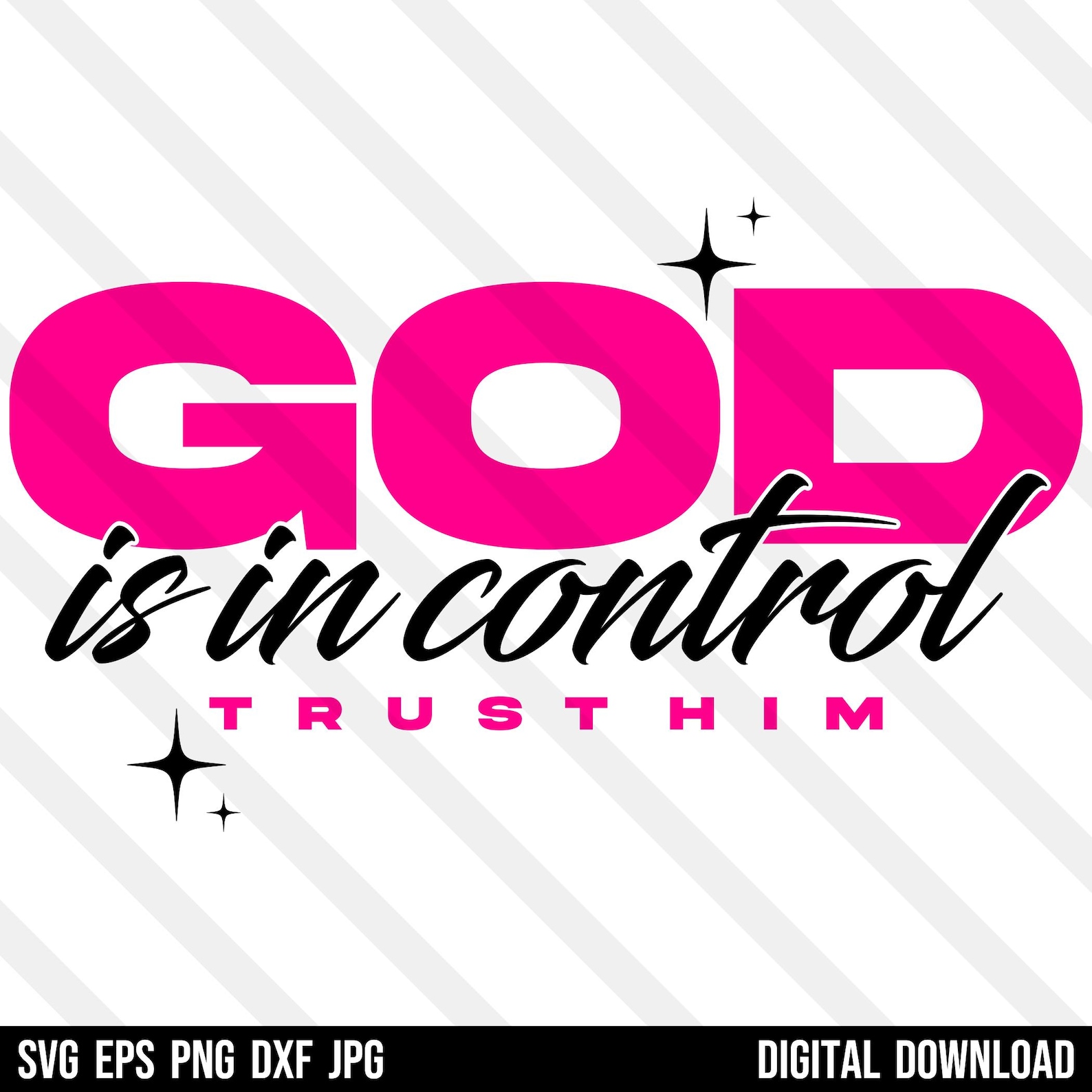 God is in Control SVG PNG EPS Dxf Jpg Dtf Jesus is King Jesus Paid It ...