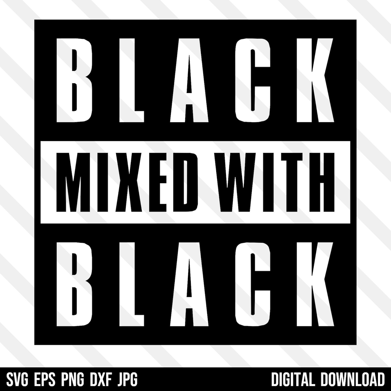 Black Mixed With Black SVG EPS PNG Dxf Jpg Melanin, Black Girl Magic ...