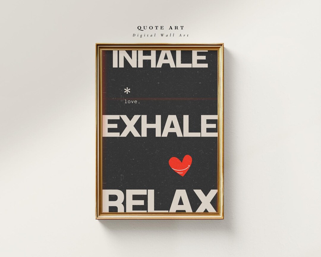 Inhale Exhale Relax Poster – Digital Quote Print With Red Heart for ...