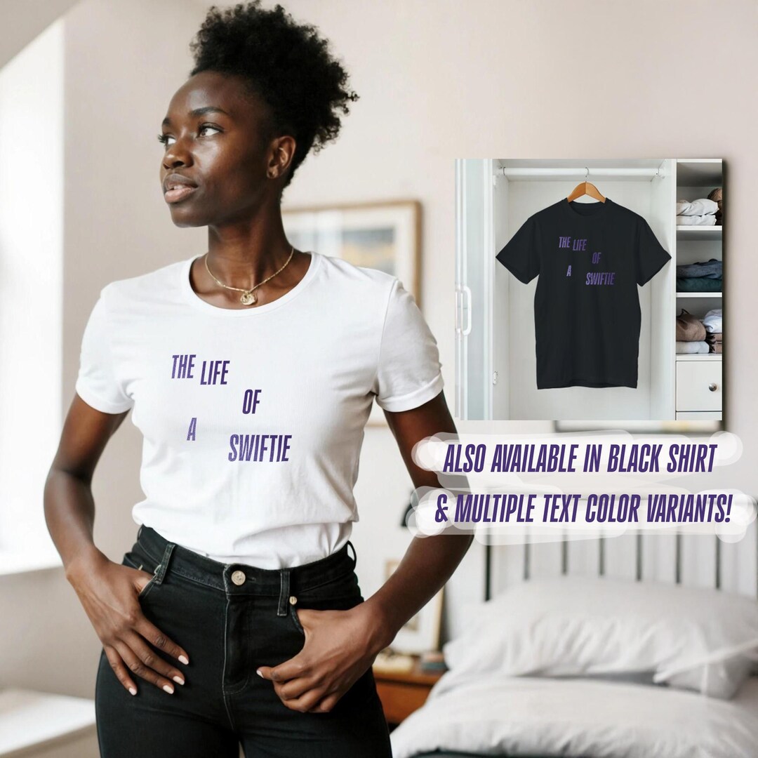 The Life of a Swiftie Purple Text | Women’s Tailored Fit 100% Cotton ...