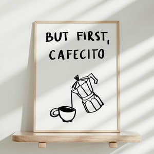 But First Cafecito Print Kitchen Coffee Handmade Drawing Decor Poster ...
