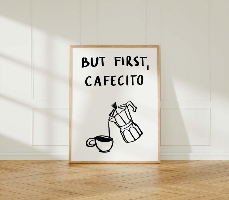 But First Cafecito Print Kitchen Coffee Handmade Drawing Decor Poster ...
