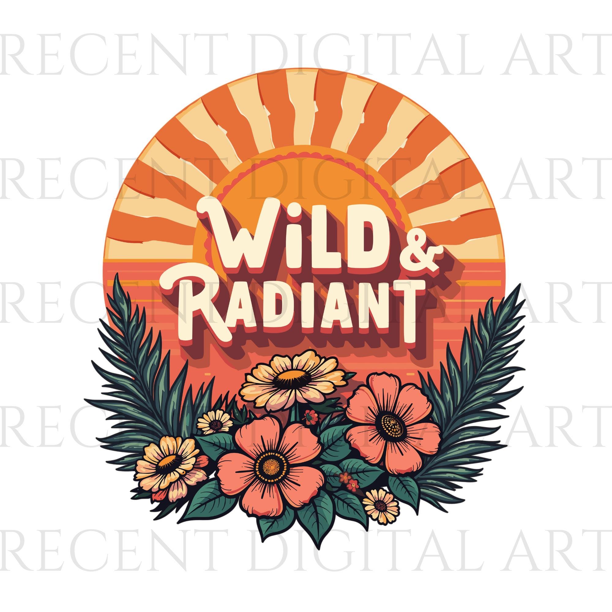Wild Radiant SVG | Retro Sunburst Svg| Inspirational Quote Svg ...