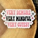 Very Demure Very Mindful Very Cutesy Sticker (qty. 1)| Very Demure ...