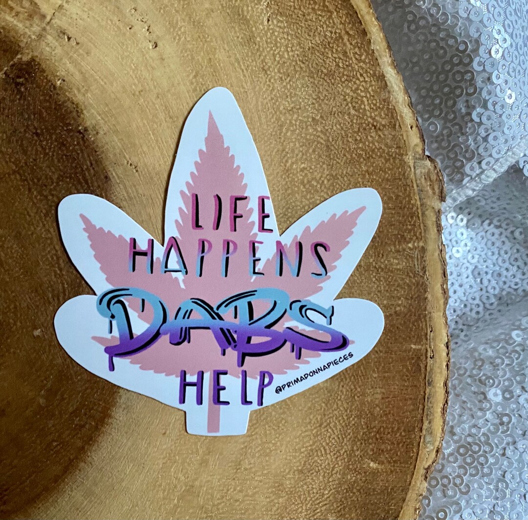 Dab Sticker Stoner Stickers Weed Sticker Dab Accessories - Etsy