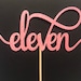 Age Cake Topper| Number Cake Topper| Eleven Cake Topper| 11 Cake Topper ...