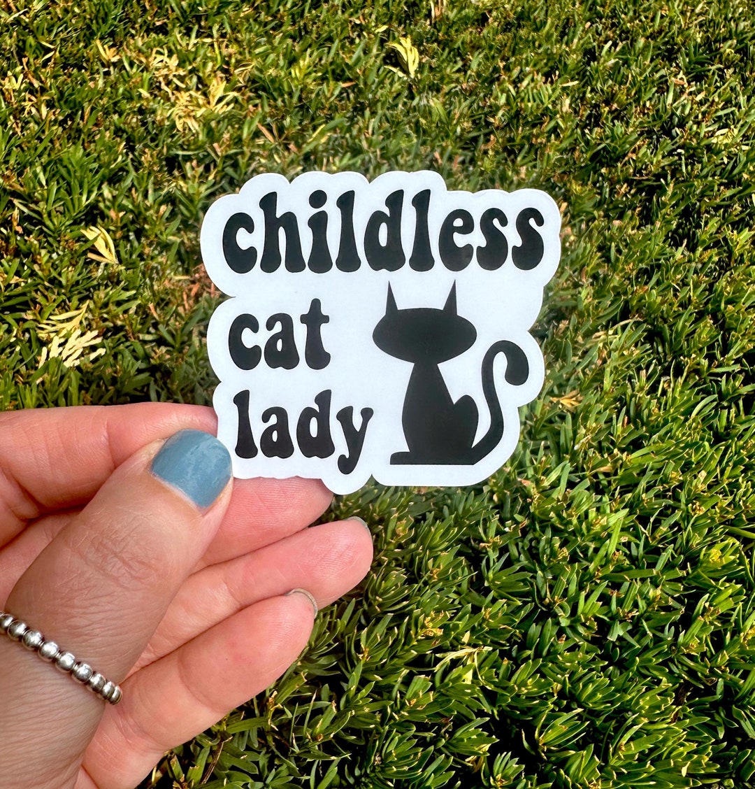 Childless Cat Lady Sticker (qty. 1)| Cat Lady for Kamala| Women's ...