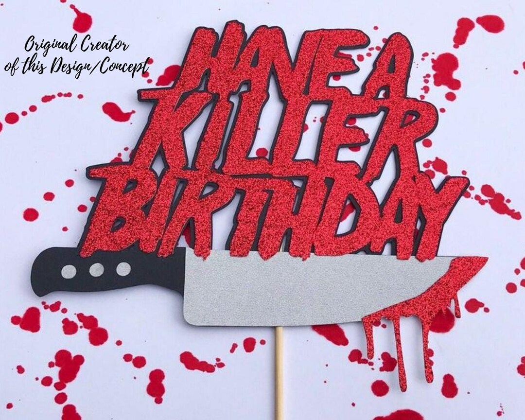 Killer Birthday Cake Topper| Halloween Cake Topper| Horror Cake Topper ...