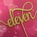 Age Cake Topper| Number Cake Topper| Eleven Cake Topper| 11 Cake Topper ...