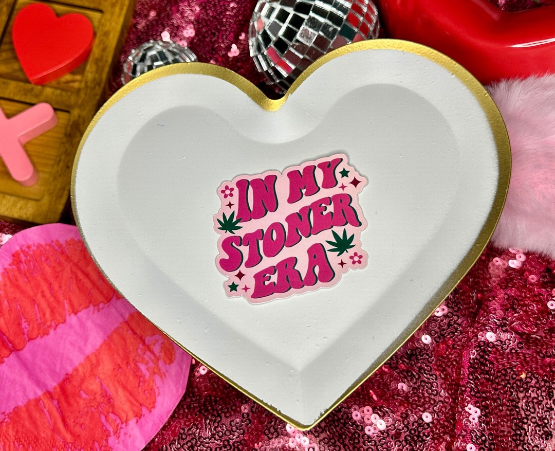 In My Stoner Era Sticker (qty. 1)| Stoner Stickers| Weed Valentines Day ...