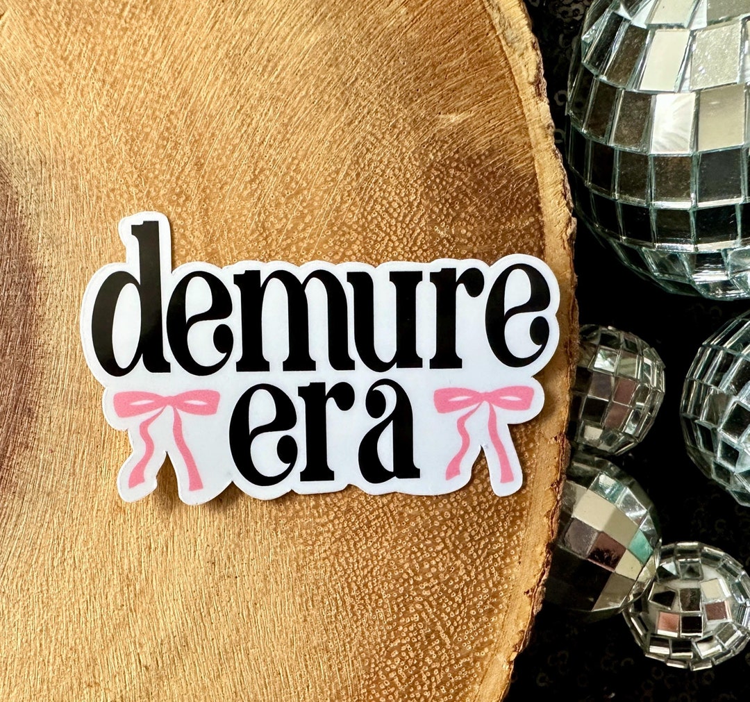 Demure Era Sticker| Very Demure Very Mindful Very Cutesy| Very Demure ...