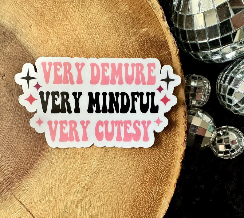 Very Demure Very Mindful Very Cutesy Sticker (qty. 1)| Very Demure ...