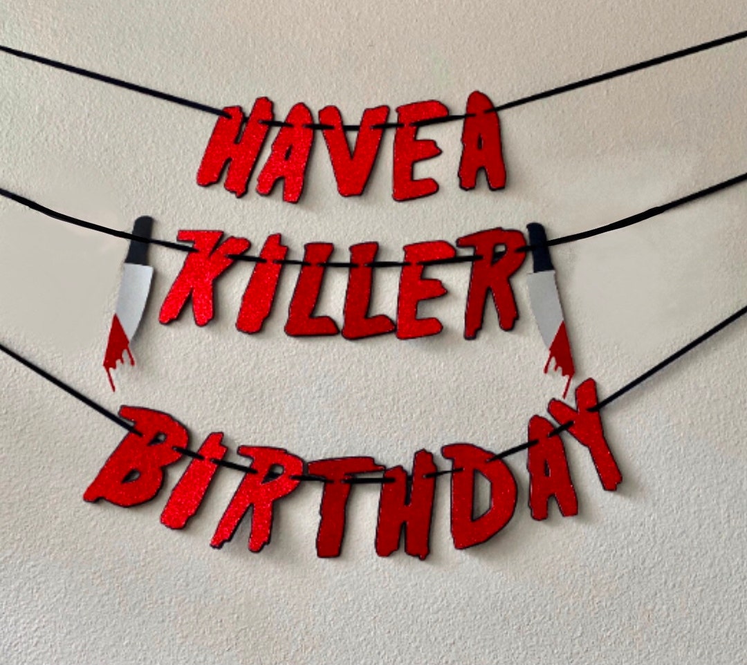 Have a Killer Birthday Banner (qty. 1)| Horror Birthday Banner| Villain ...