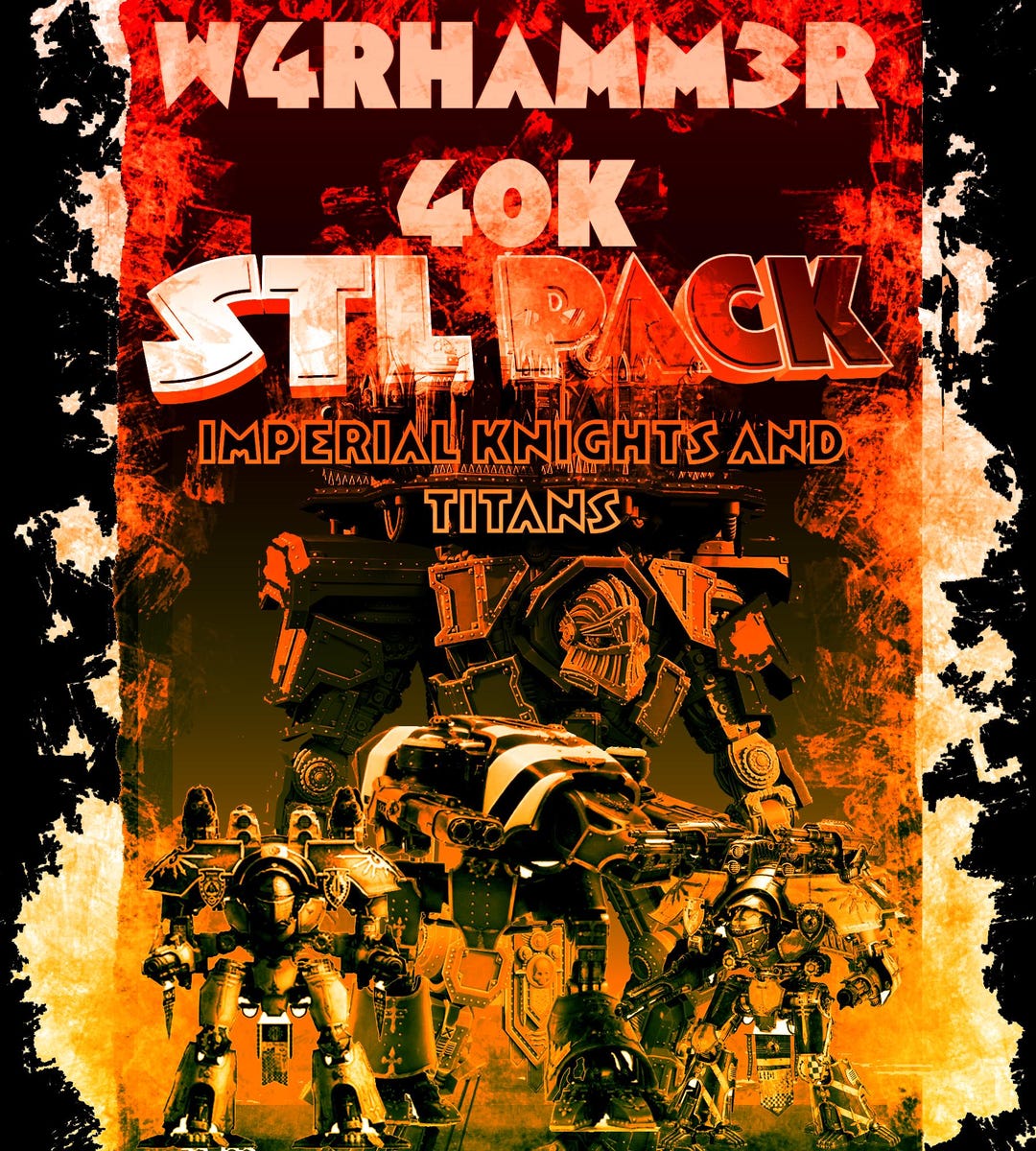 Warhammer 40k Stl Pack: Knights and Titans - Etsy