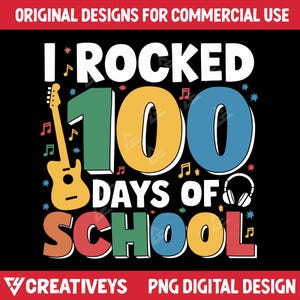 I Rocked 100 Days of School Png, 100 Days of School, 100th Day of ...