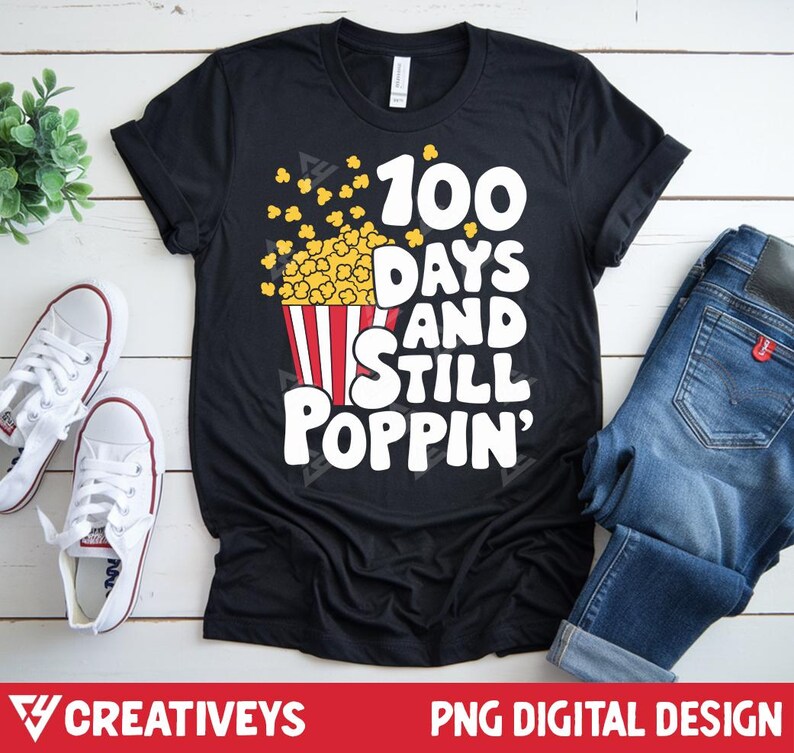 100 Days and Still Poppin Png, 100 Days of School PNG, Popcorn PNG ...