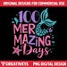 100 Mermazing Days of School Png, 100 Days of School Png, Mermaid Quote ...
