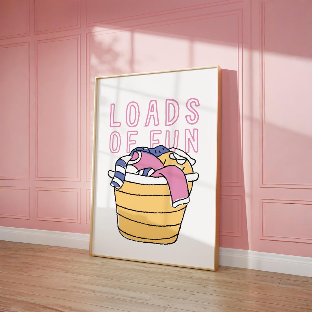 Loads of Fun Print, Funny Laundry Room Poster, Cute Laundromat Wall Art ...