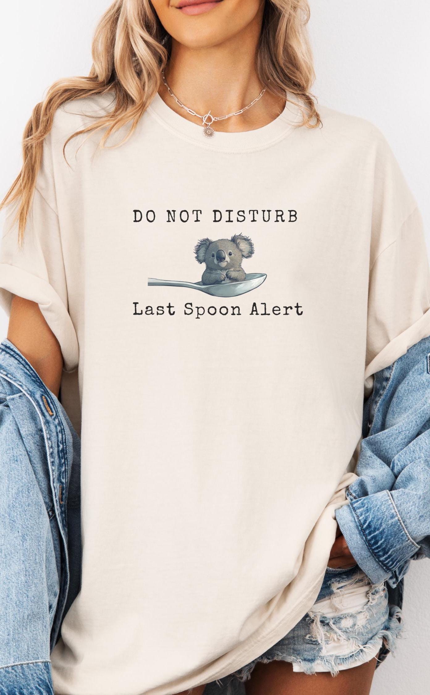 Spoon Theory DND Koala Graphic Last Spoon Alert POTS Syndrome Comfort ...