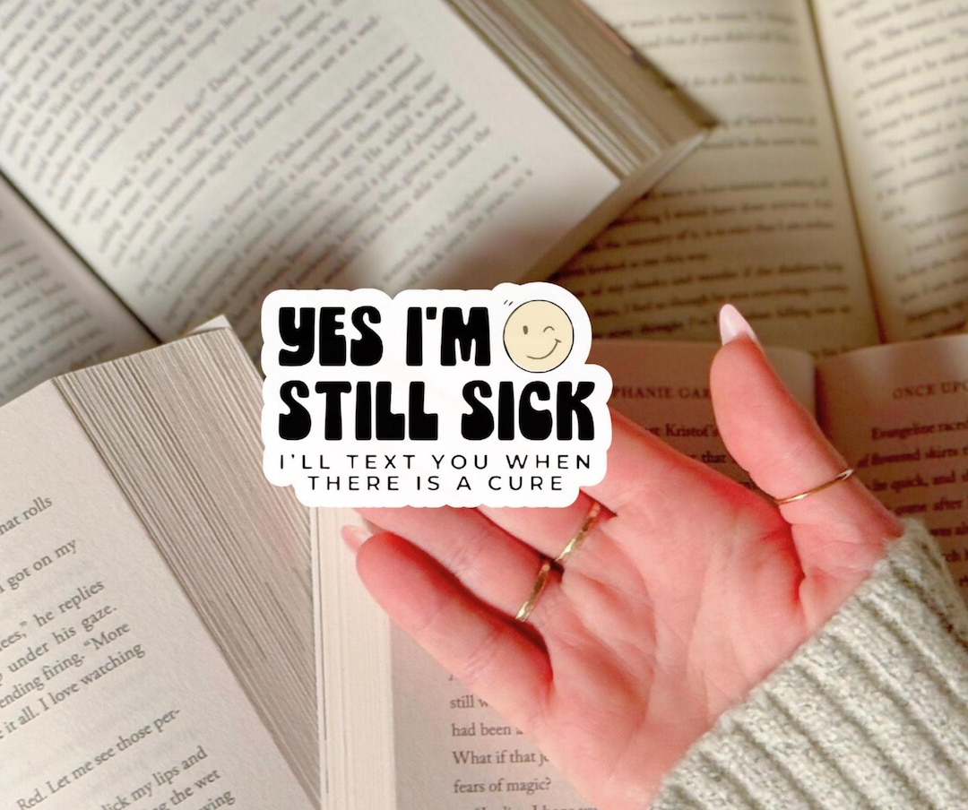 Hidden Disability Sticker Funny Still Sick Design for Wife Sarcastic ...