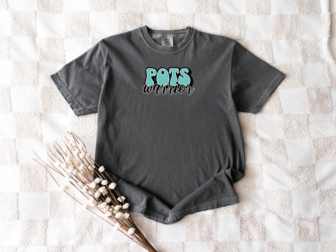 POTS Syndrome Warrior Chronic Illness Warrior Comfy Spoonie Gift Shirt ...