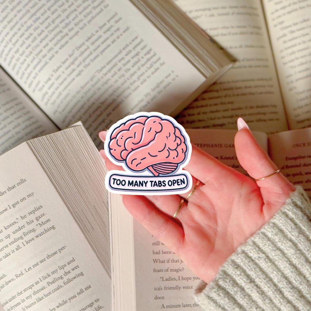 ADHD Sticker Funny Too Many Tabs Brain Decal Mental Illness Sticker for ...