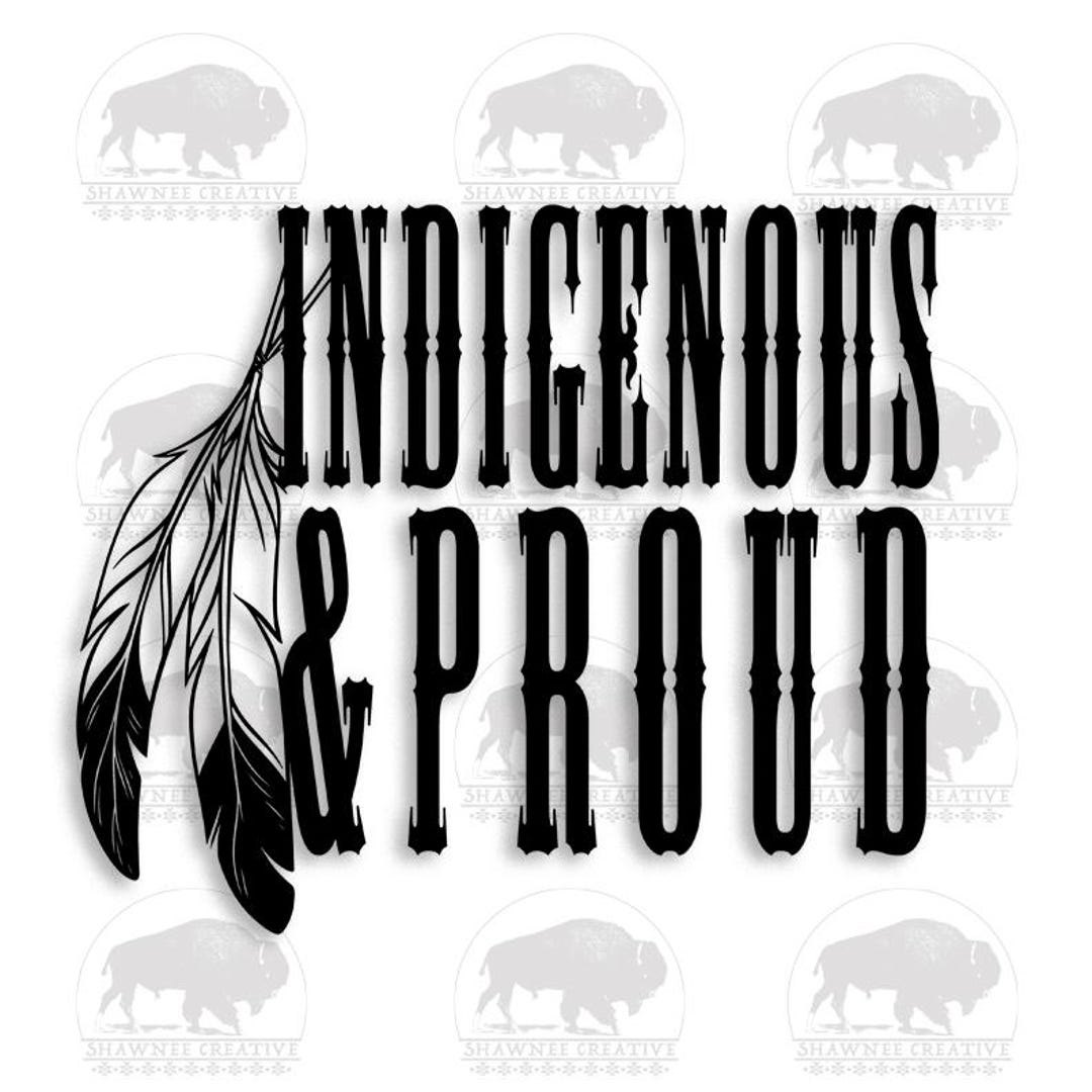Indigenous Pride Sticker: Indigenous Heritage SVG PNG (digital Download ...