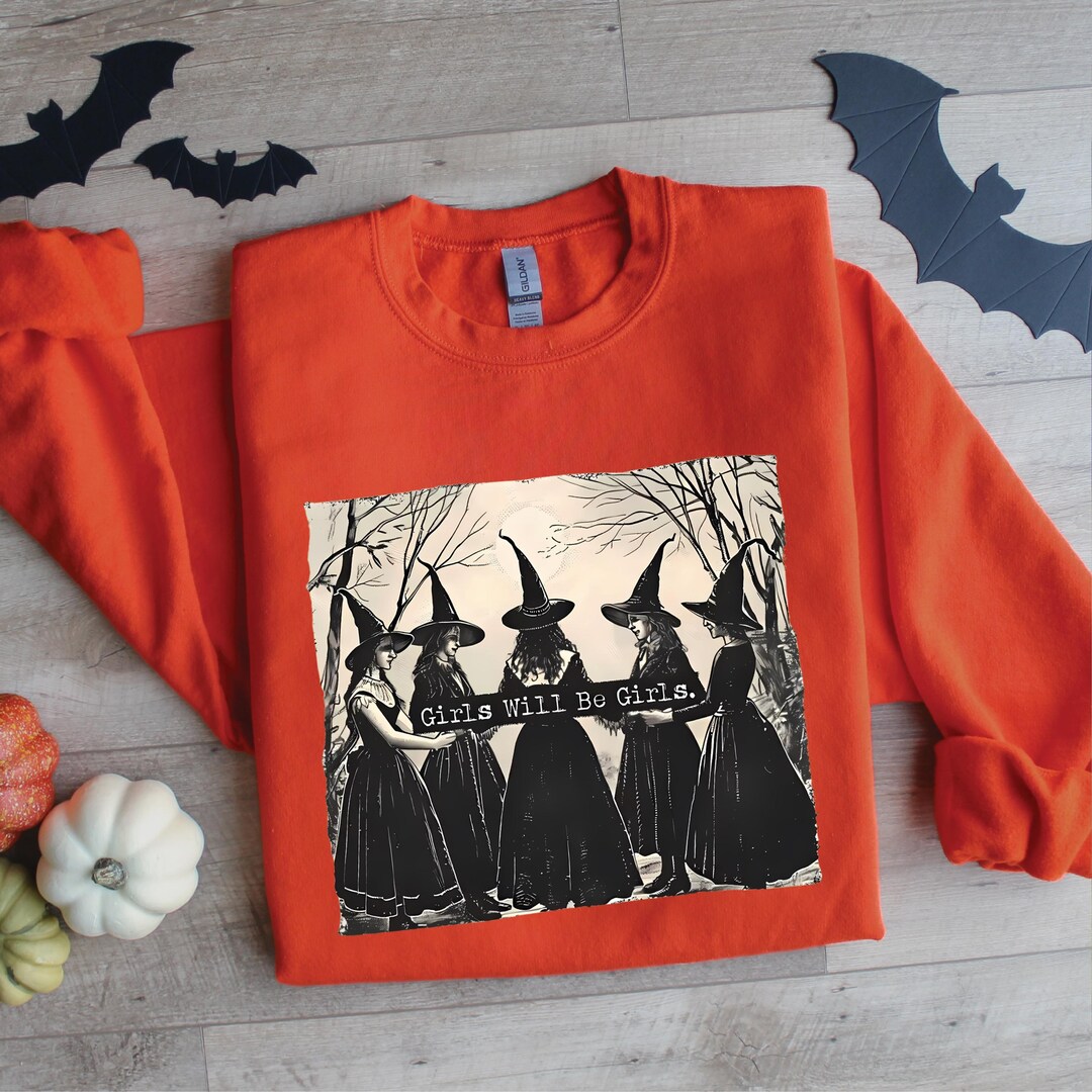 Vintage Girls Will Be Girls Witch Sweatshirt, Funny Witch Vintage ...
