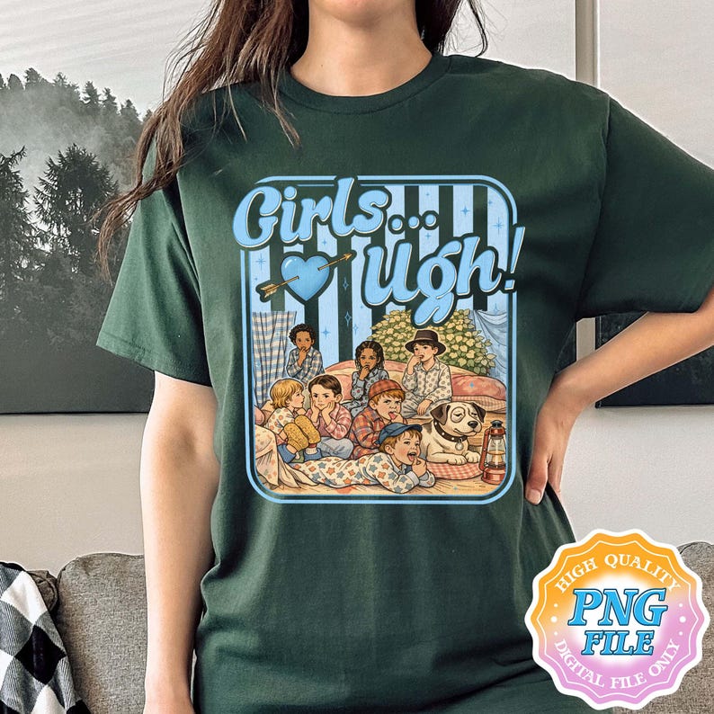 Girls Ugh PNG Digital Download, Funny Valentine Deigns, 90s Movie Quote ...