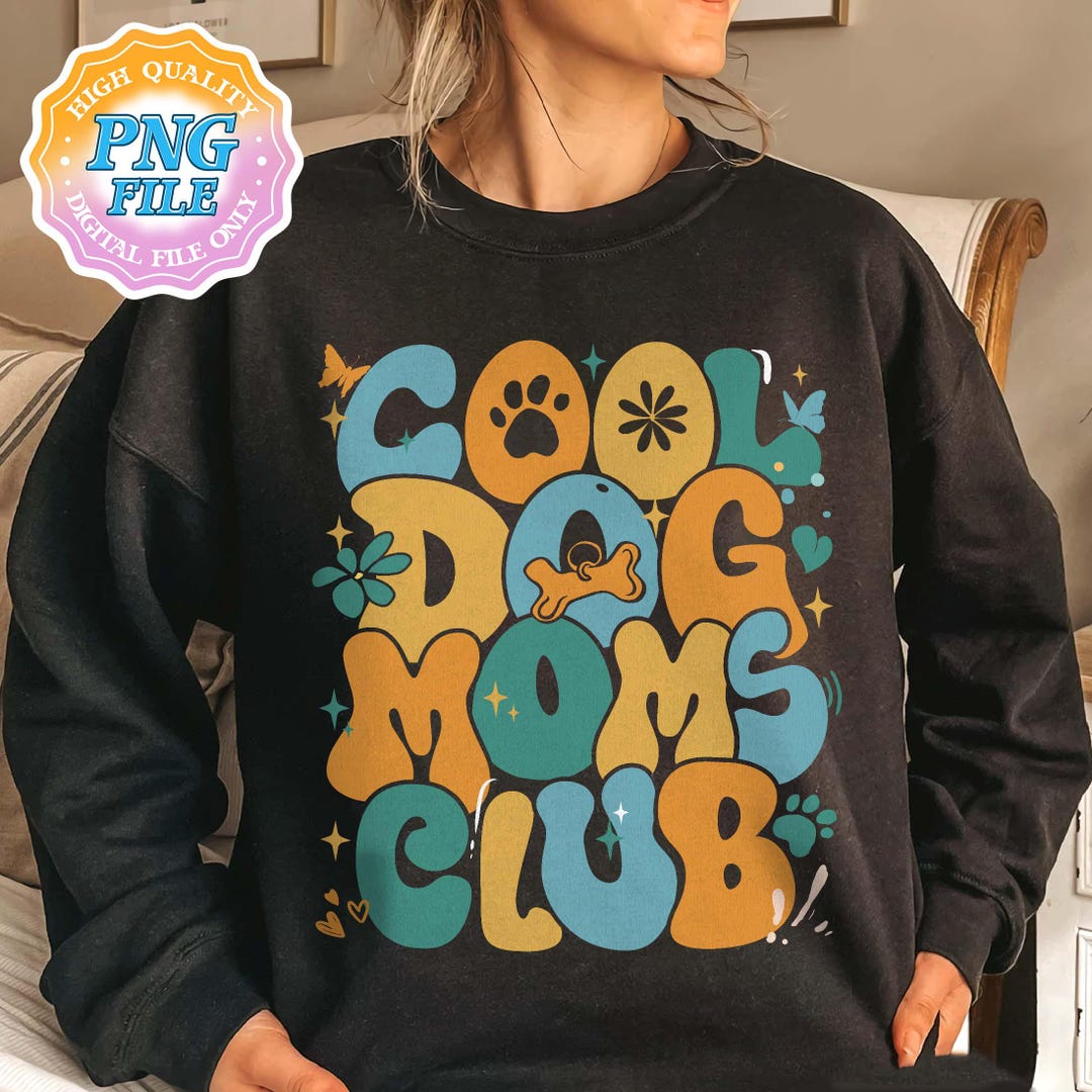 Cool Dog Moms Club PNG Digital Download, Funny Mom Digital Download ...