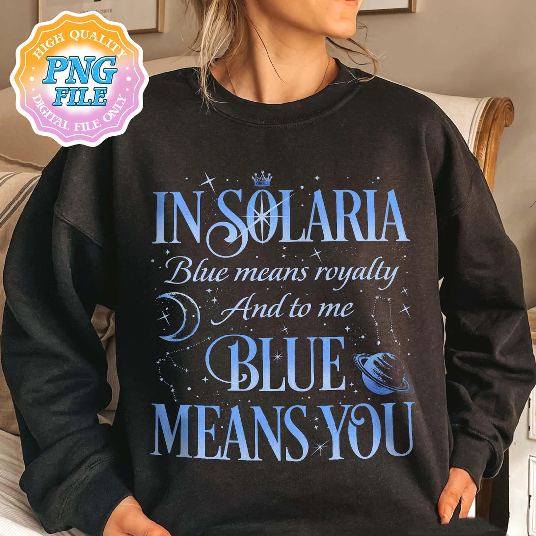 Solaria Digital Download, in Solaria Blue Means You PNG File Designs ...