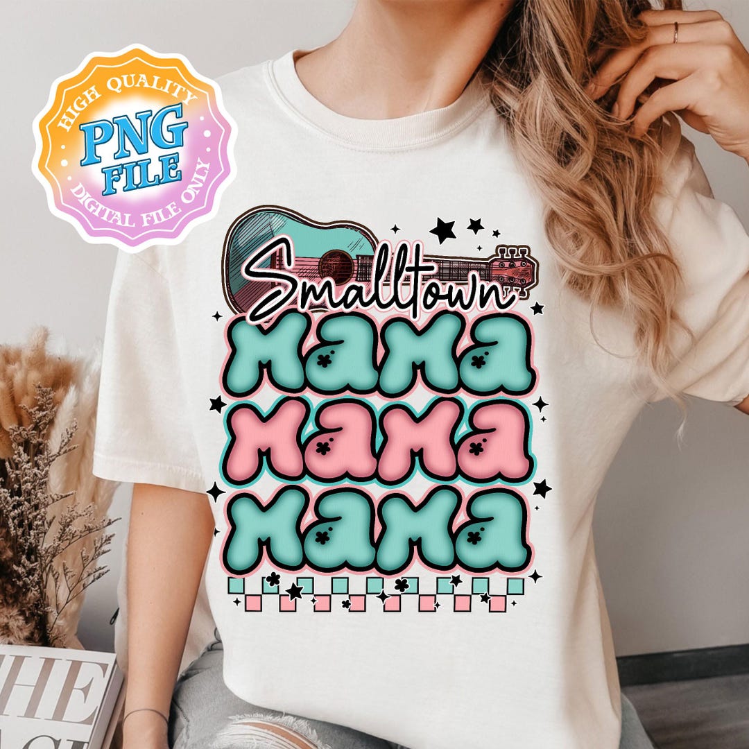 Small Town Mama PNG Digital Download, Sublimation Png, Country Mama PNG ...