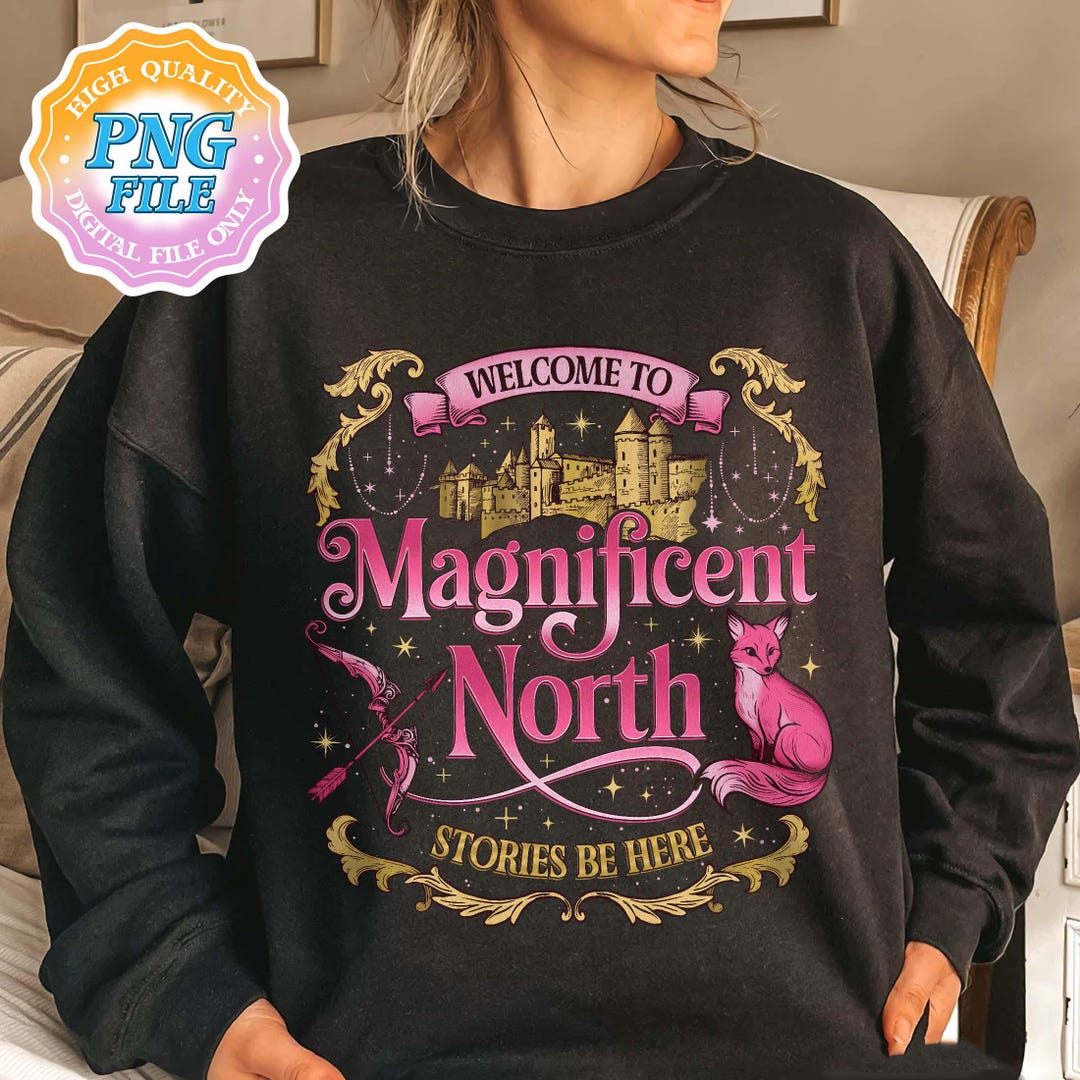 Magnificent North PNG Digital Download, Fantasy Reader Gift, Ballad of ...
