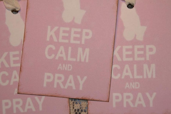 Keep Calm and Pray Tags | Etsy