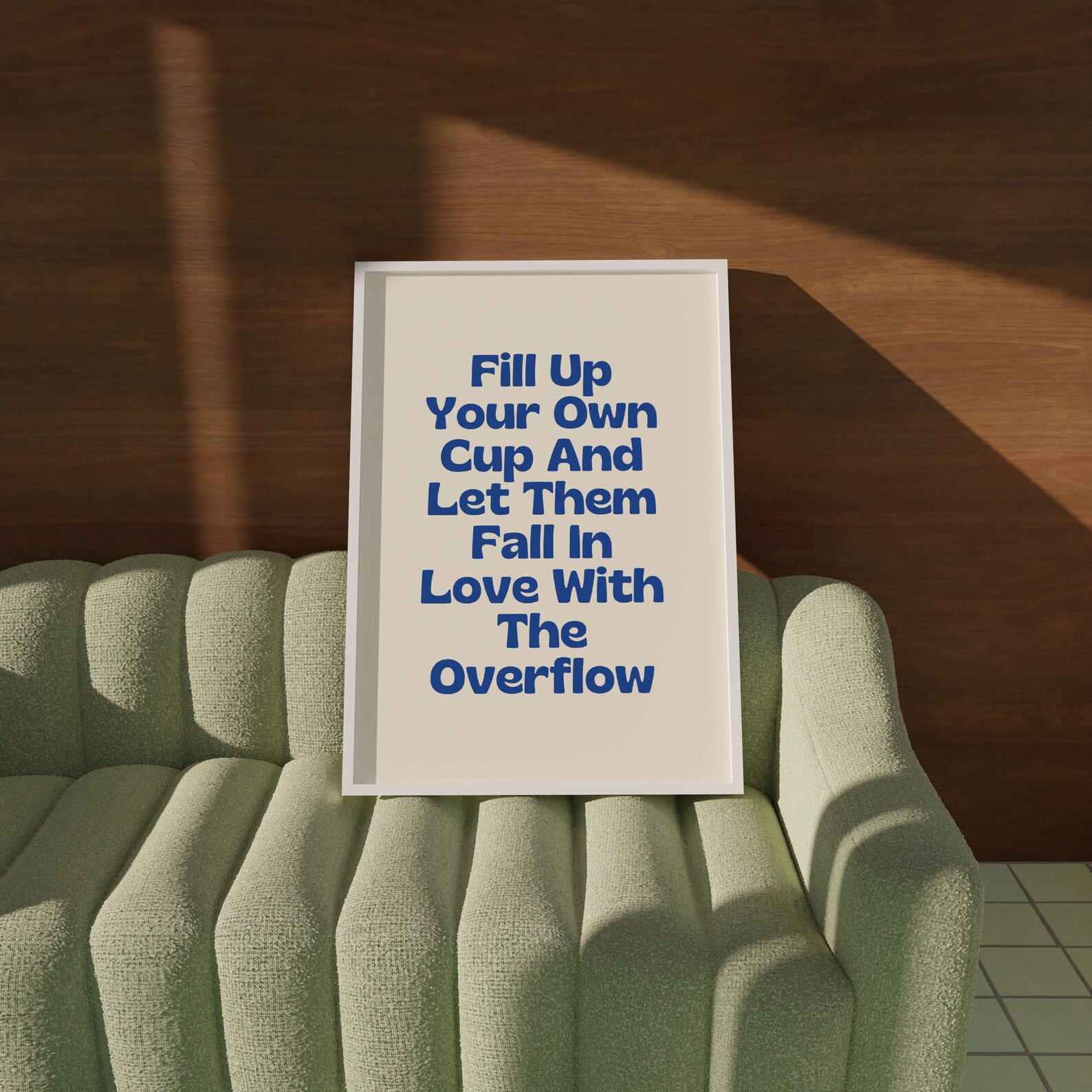 Fill up Your Own Cup and Let Them Fall in Love With the Overflow Poster ...