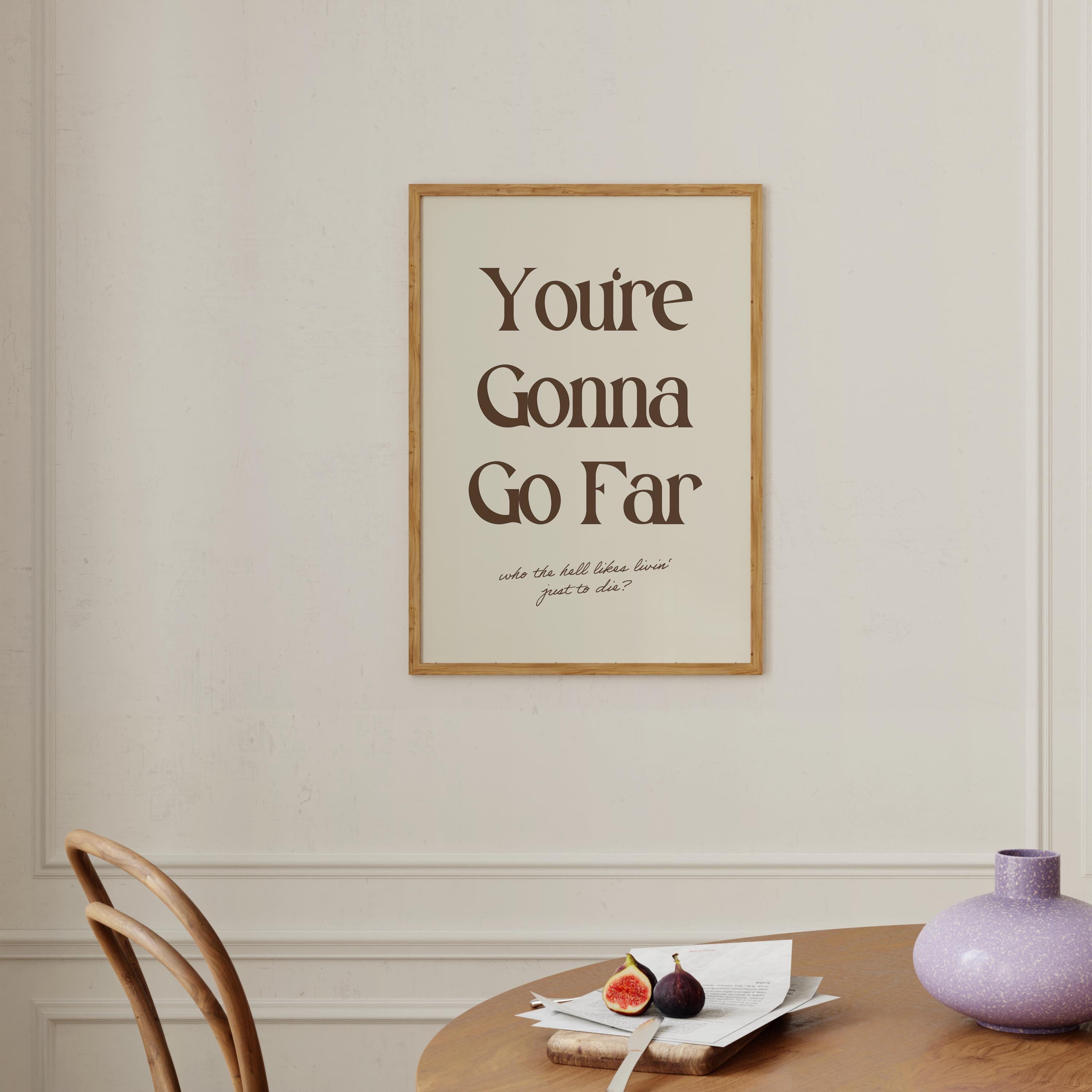 You're Gonna Go Far Poster, Typography Lyrics Print, Trendy Wall Art ...