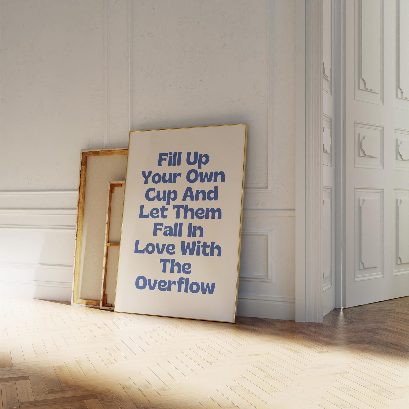 Fill up Your Own Cup and Let Them Fall in Love With the Overflow Poster ...